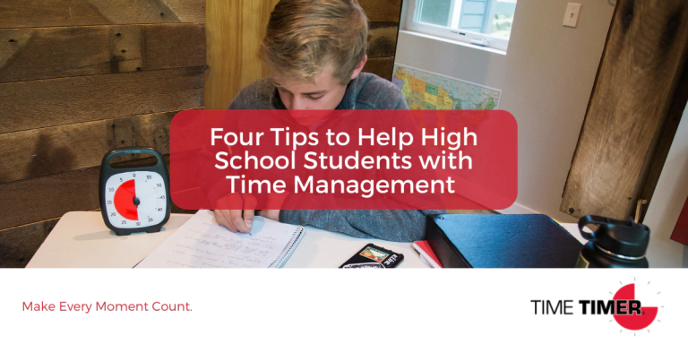 Four Tips to Help High School Students with Time Management - TimeTimer