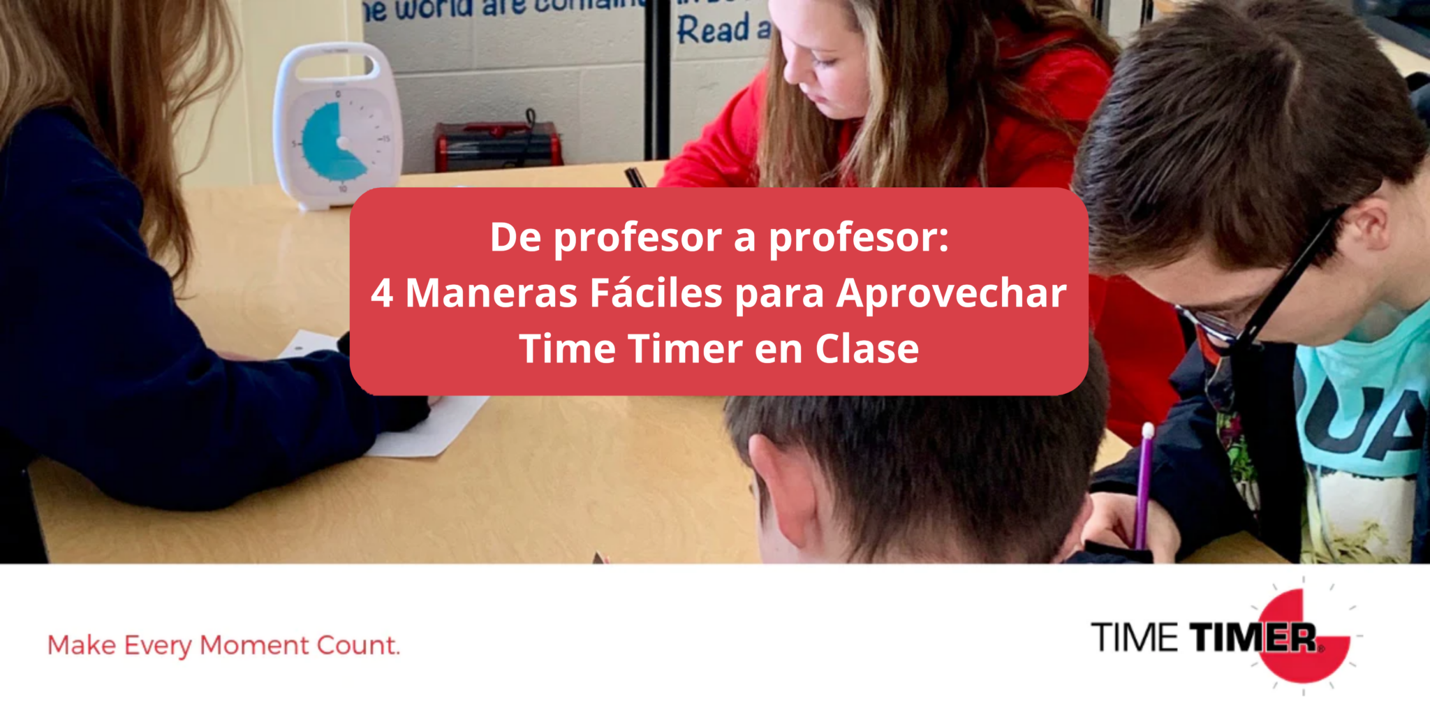 4 Maneras Fáciles para Usar Time Timer en Clase - TimeTimer